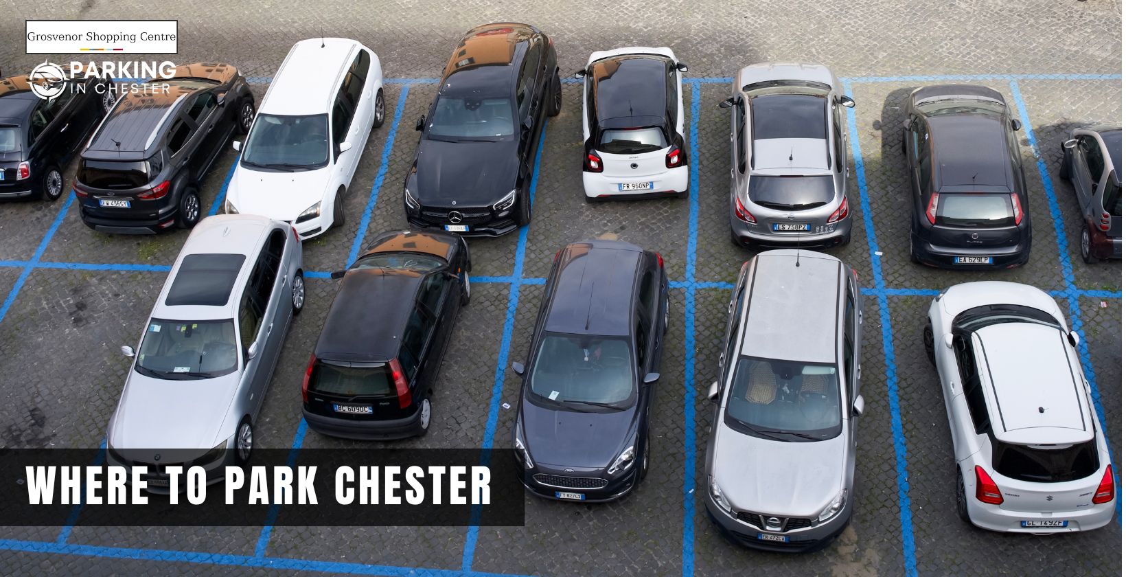 Where to Park in Chester - Parking In Chester | Secure & Affordable Car ...